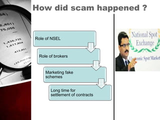 THE NSEL scam | PPTX | Business Accounting & Finance | Business