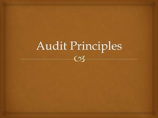 Audit Principles | PPTX