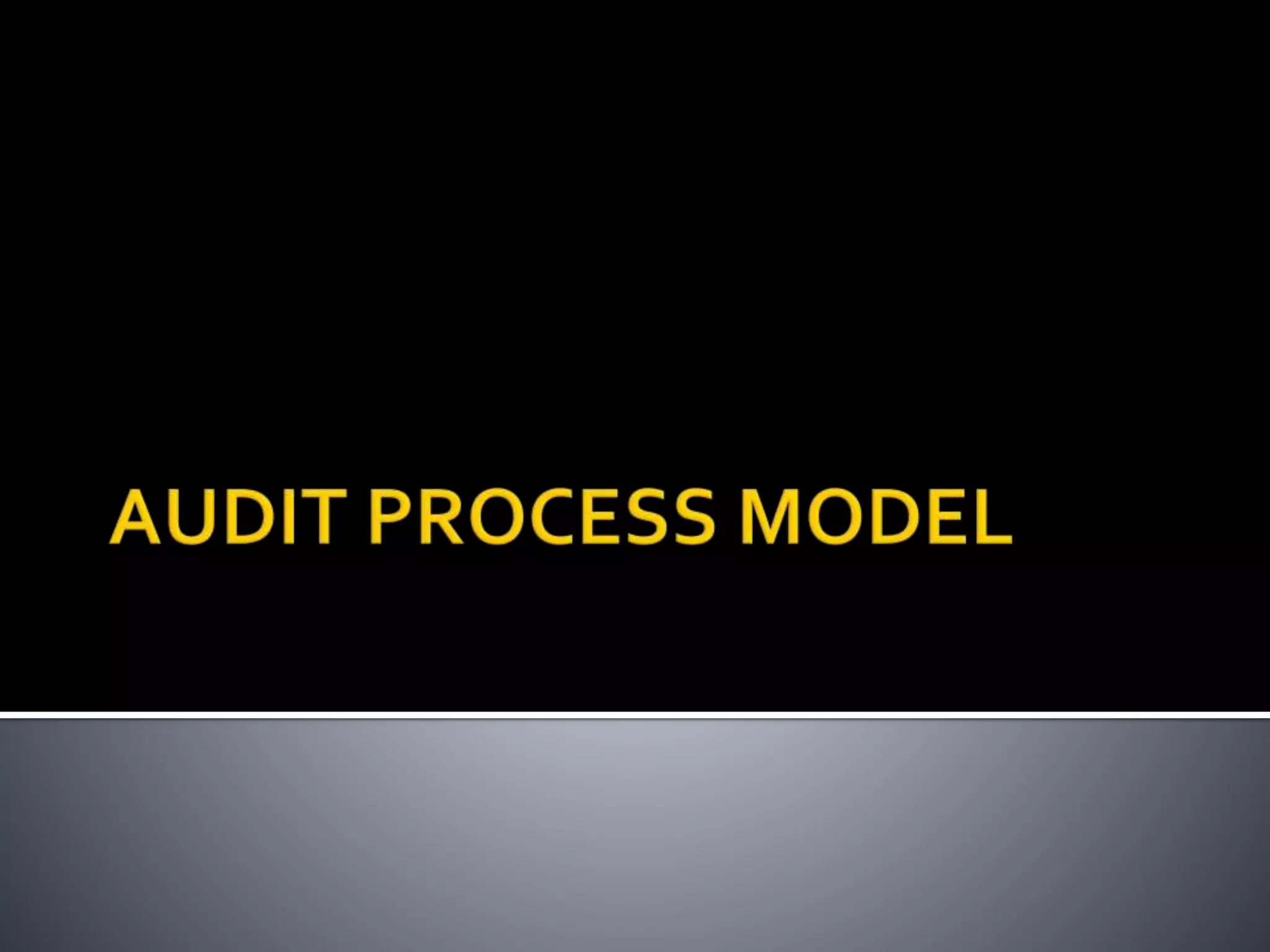 Audit process model | PPTX