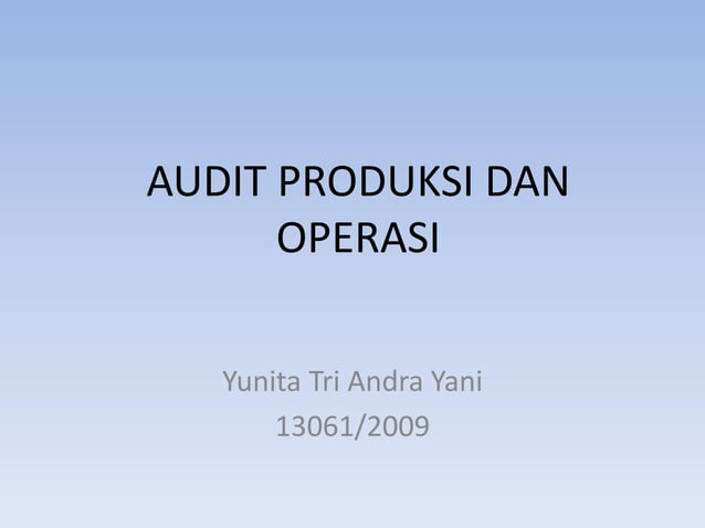 Audit produksi dan operasi (bab 7), Audit Kinerja Manajemen | PPTX