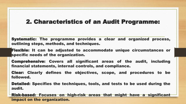 AUDIT PROGRAMME,OBJECTIVES,CHARACTERISTICS, CONTENTS | PPTX
