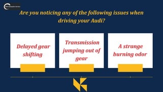 Audi Transmission Overheating What Causes It And How To Prevent It | PPTX
