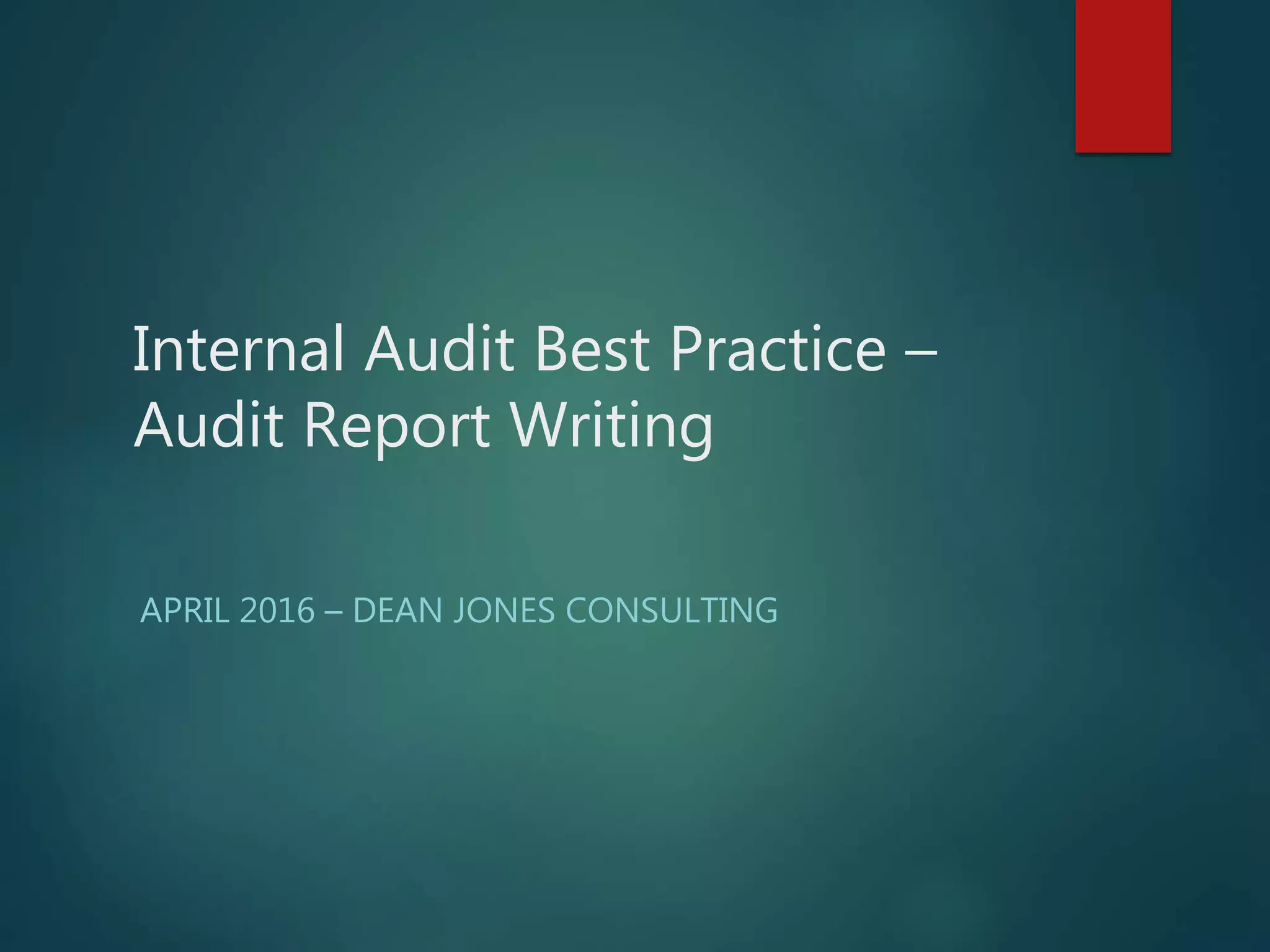 Internal Audit Report Writing Best Practice | PPTX