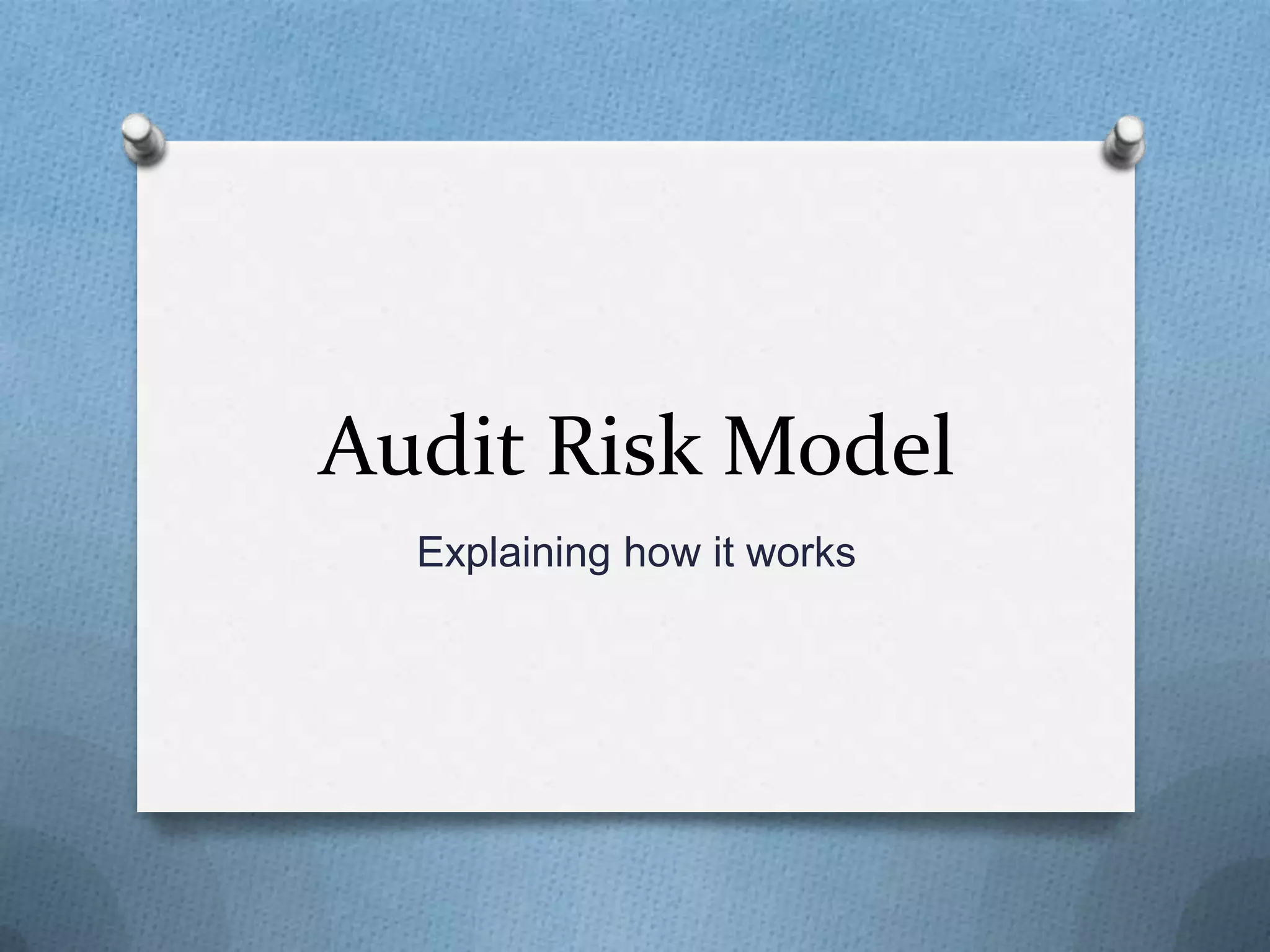 Audit risk model | PPTX