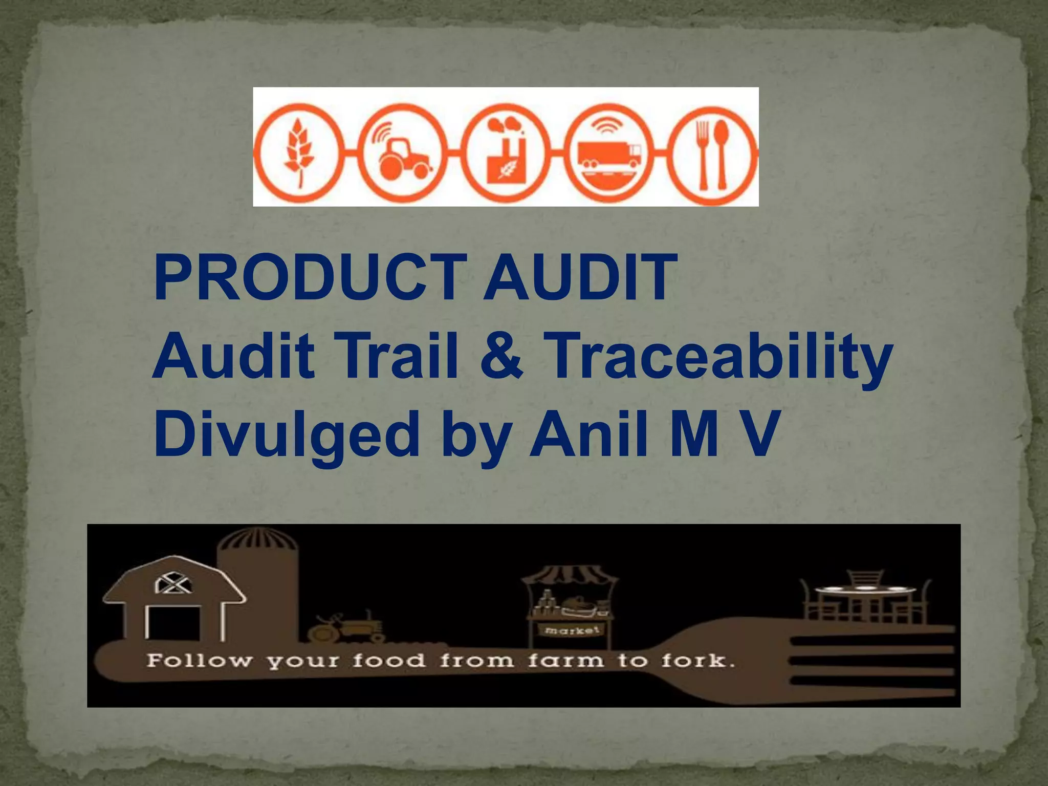 AUDIT TRAIL AND TRACEABLILTY OF PRODUCTS | PDF
