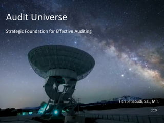 Audit Universe FSB, Strategic Foundations for Effective Auditing | PPT
