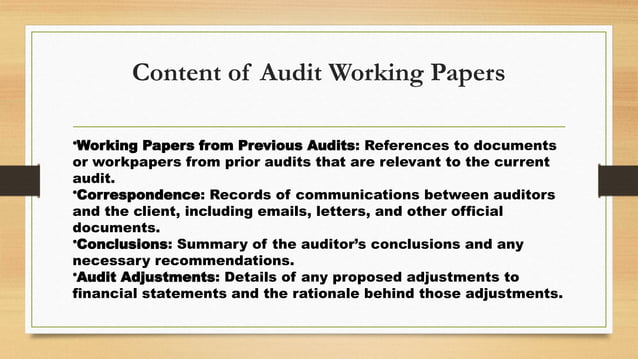 AUDIT WORKING PAPERS-PURPOSE,CONTENT,OBJECTIVES | PPTX