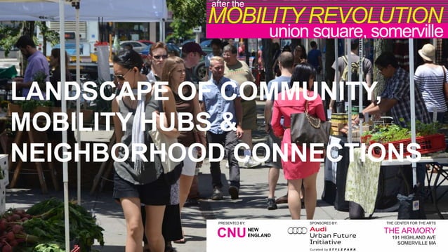 Landscape of Community, Mobility Hubs & Neighborhood Connections | PPT