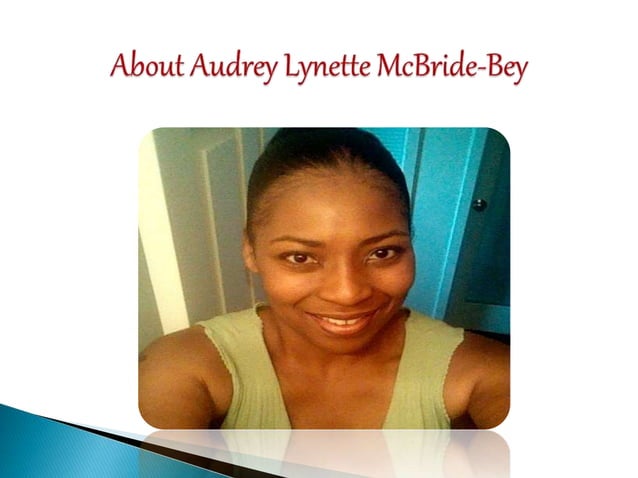 Audrey Lynette McBride-Bey | PPTX