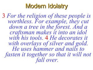 Aug 10-16-08 Modern Idolatry | PPT
