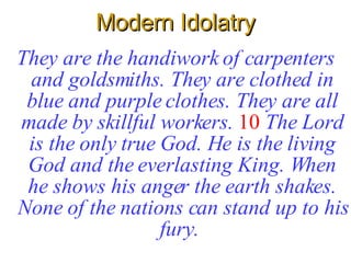 Examples Of Modern Day Idolatry