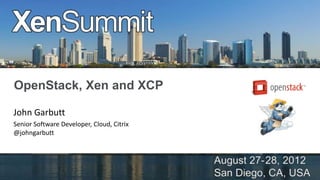 Openstack Xen and XCP | PPTX