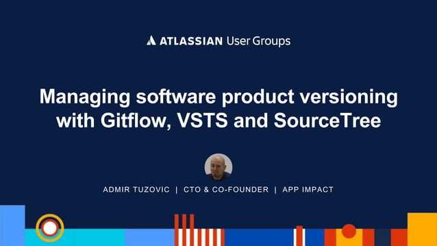 Managing software product versioning with Gitflow, VSTS and Atlassian ...