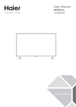Haier User Manual |Model LE39B9000 | Haier India's Tv |Haier Inspired ...