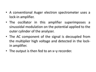 Auger electron spectroscopy | PPTX