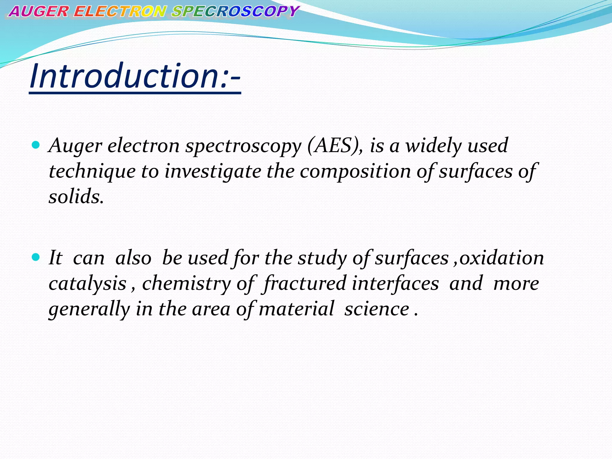 Auger Electron Spectroscopy | PPTX