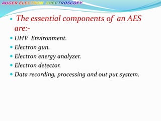 Auger Electron Spectroscopy | PPTX