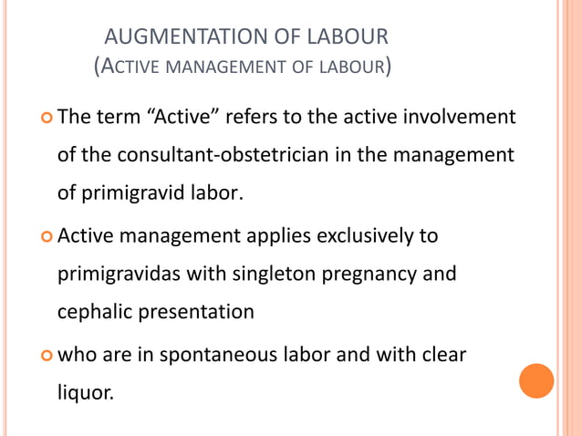 Augmentation of labour | PPTX | Pregnancy | Reproductive Health