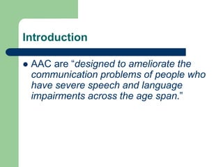 Augmentative and Alternative Communication Systems | PPT
