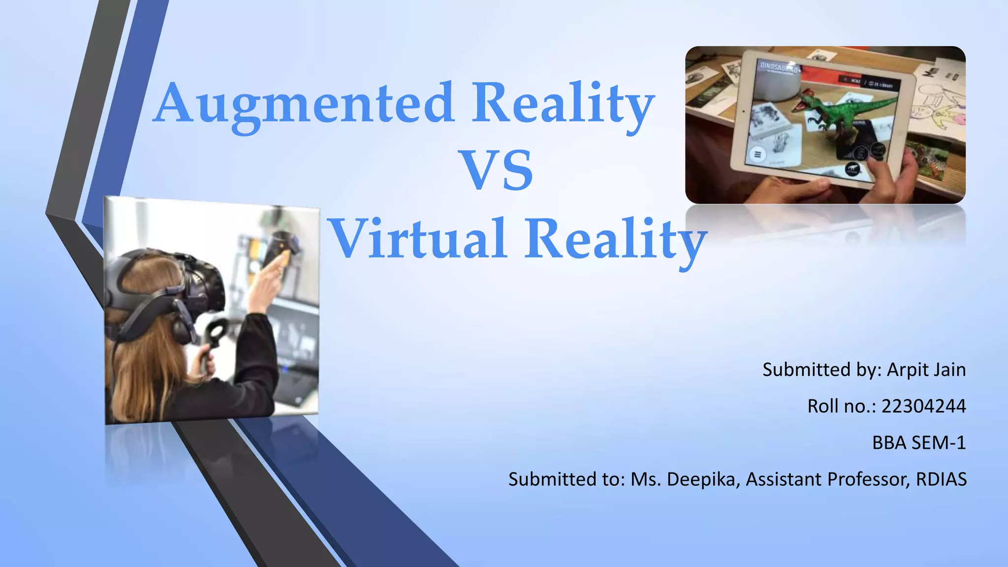 Augmented Reality vs Virtual Reality | PPTX