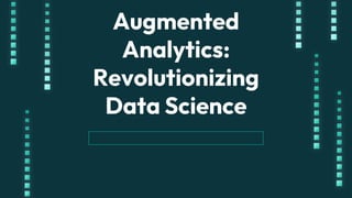 Introduction to AUgmented Analysis .pptx