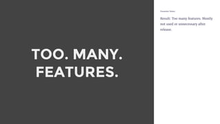 Your product has Too. Many. Features. Now what? | PDF