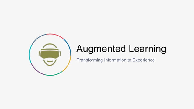 Augmented learning - Transforming information to experience | PPTX ...