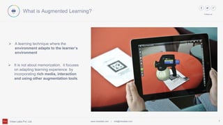 Augmented learning - Transforming information to experience | PPTX