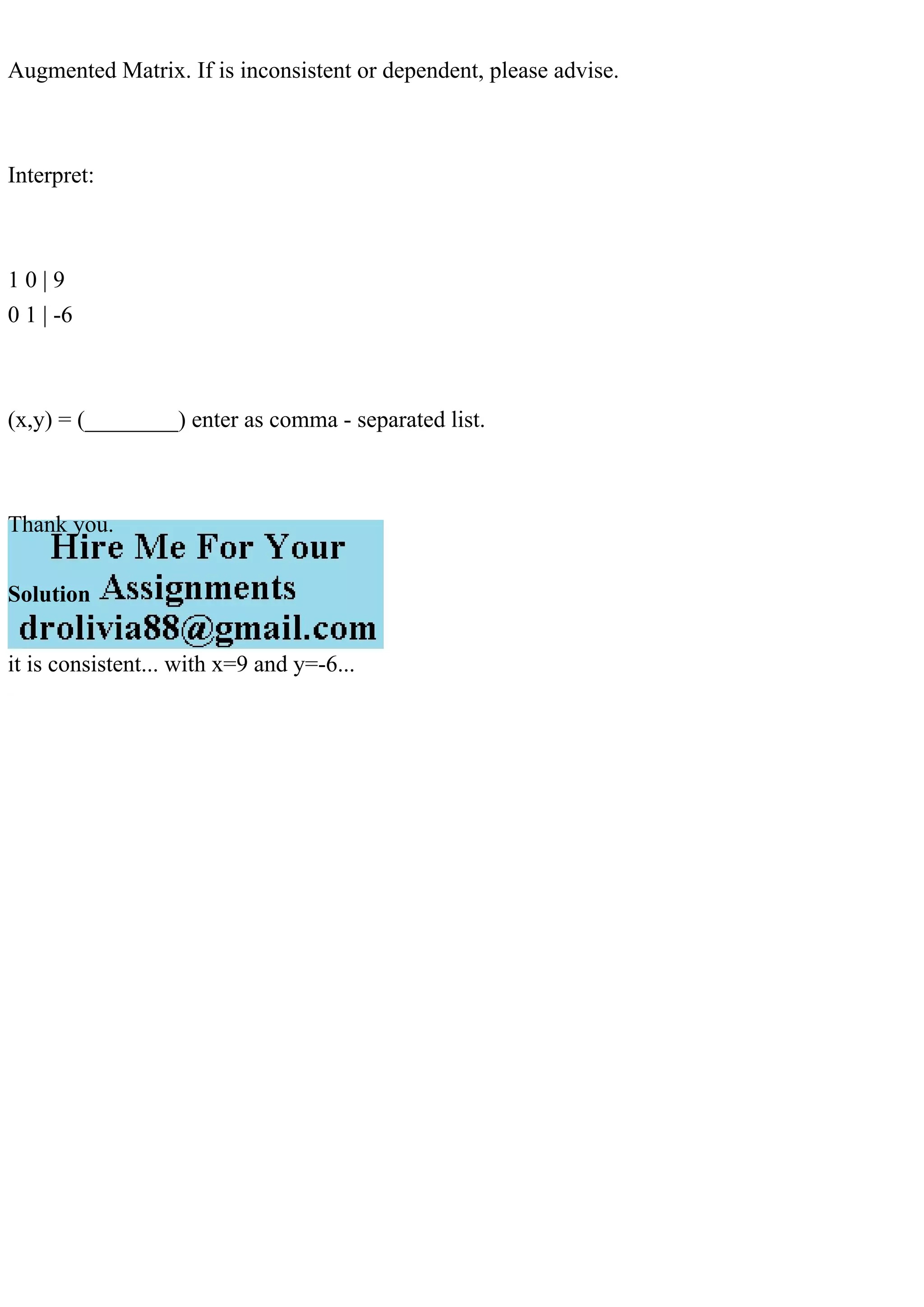 Augmented Matrix. If is inconsistent or dependent, please advise..pdf
