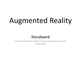Augmented Reality Storyboard | PPT