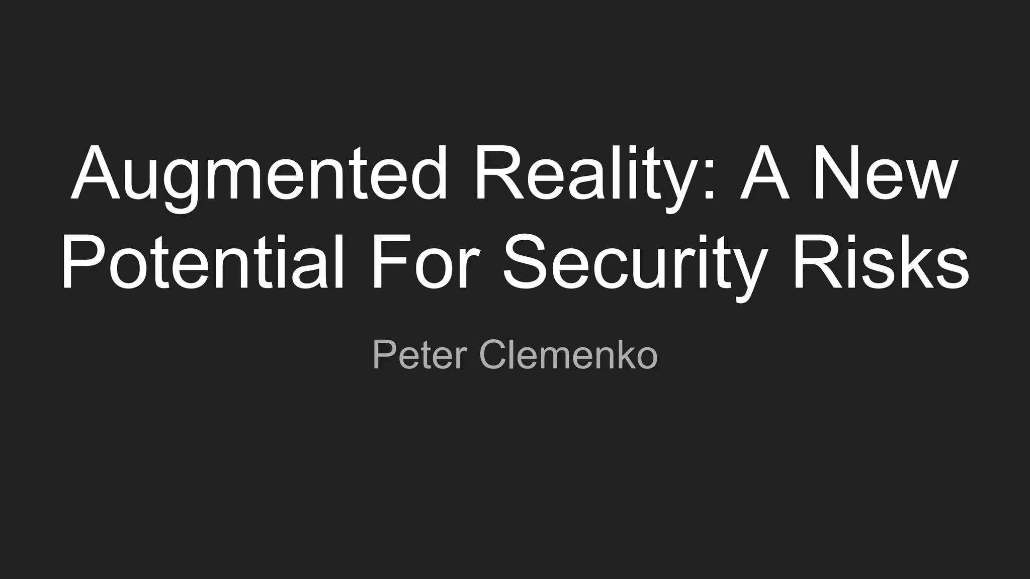 Augmented reality a new potential for security risks | PPT