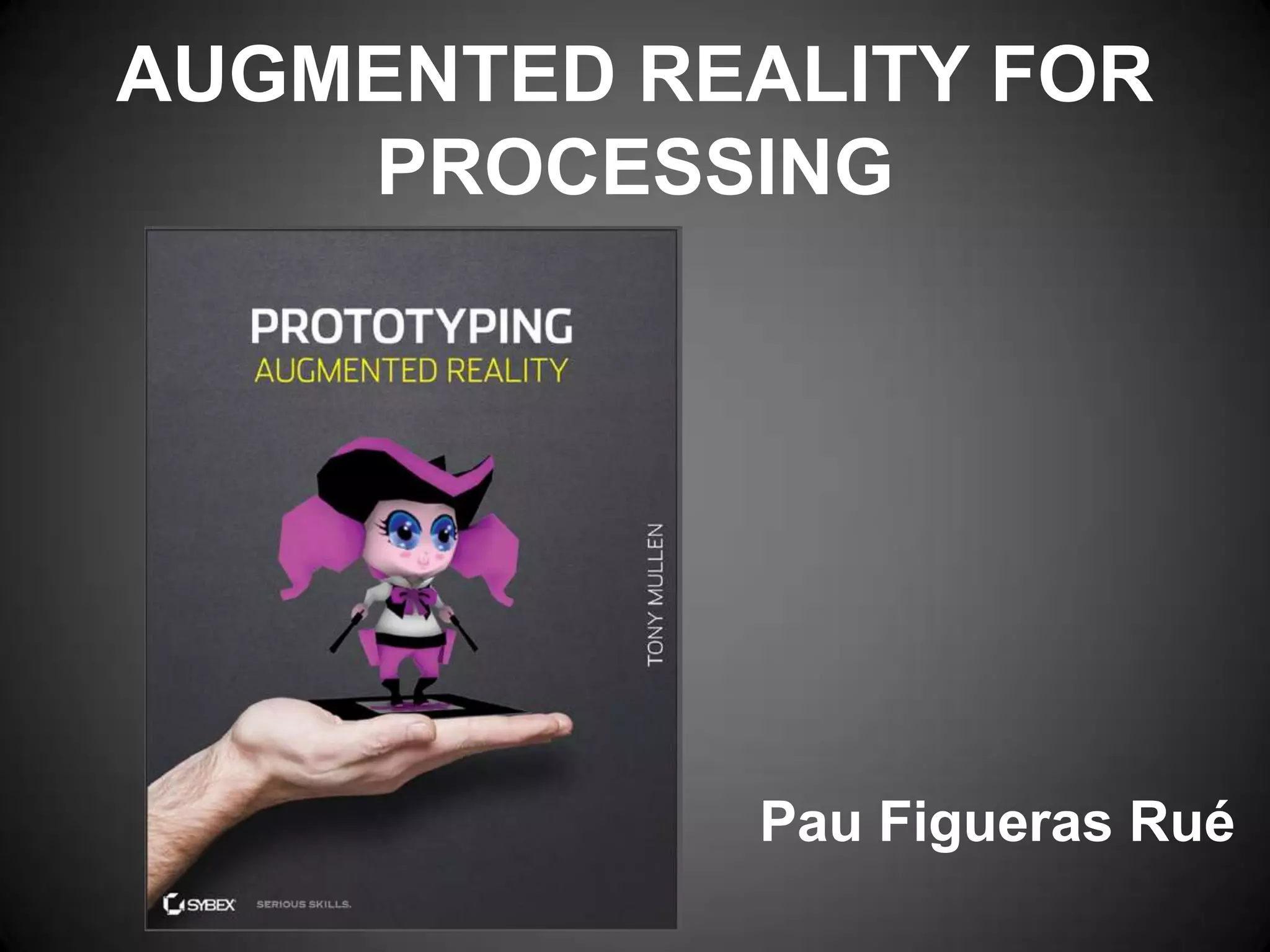 Augmented Reality For Processing | PPTX