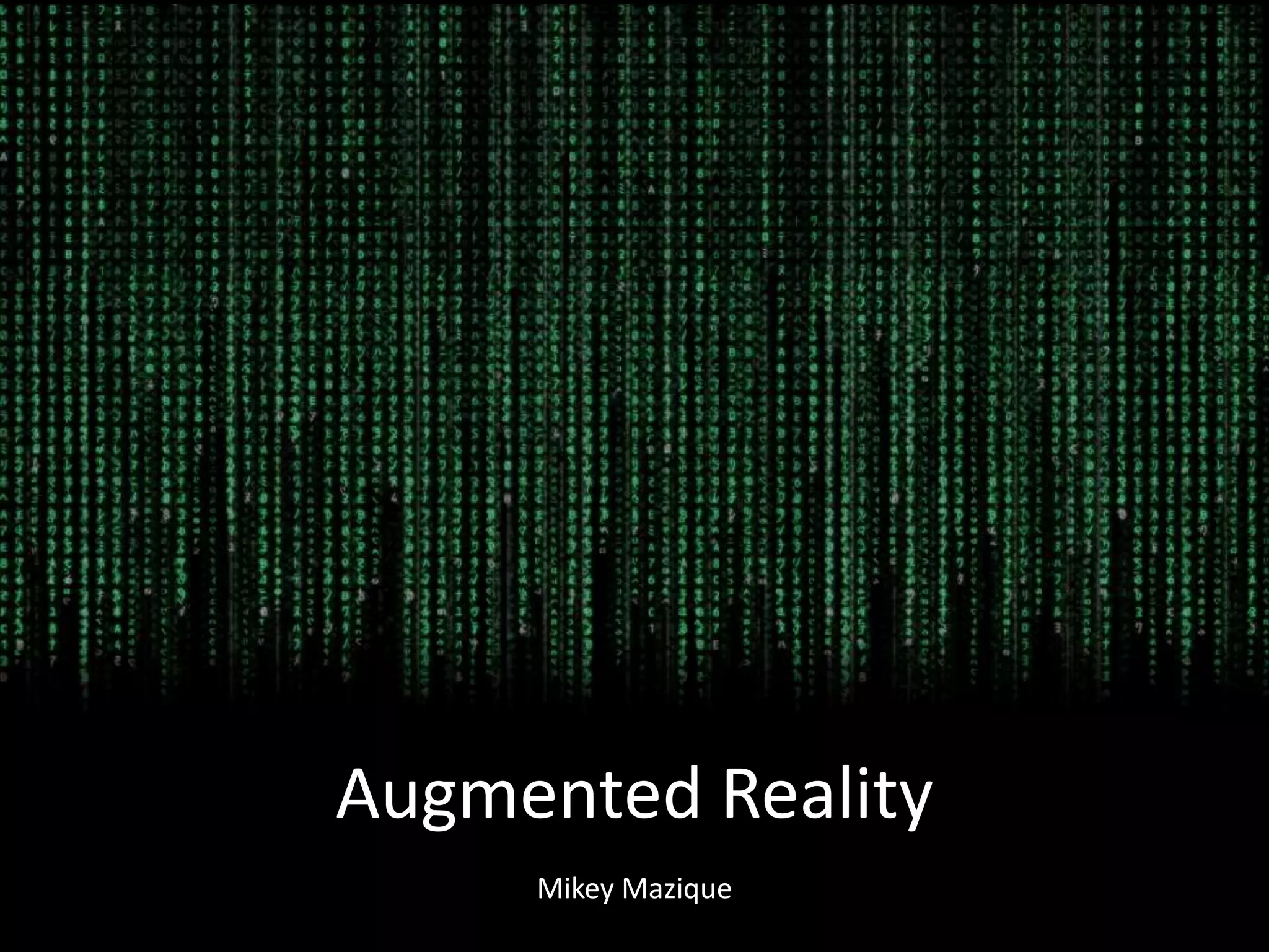 Augmented Reality | PPTX | Augmented Reality | Technology & Computing