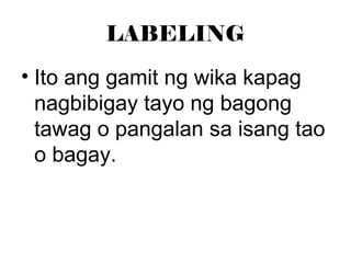 Conative, Informative at Labeling na Gamit ng Wika | PPT