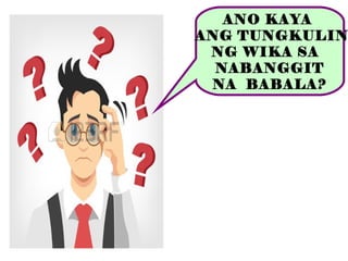 Conative, Informative at Labeling na Gamit ng Wika | PPT