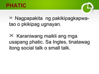 Phatic, Emotive at Expressive na Gamit ng Wika | PPT