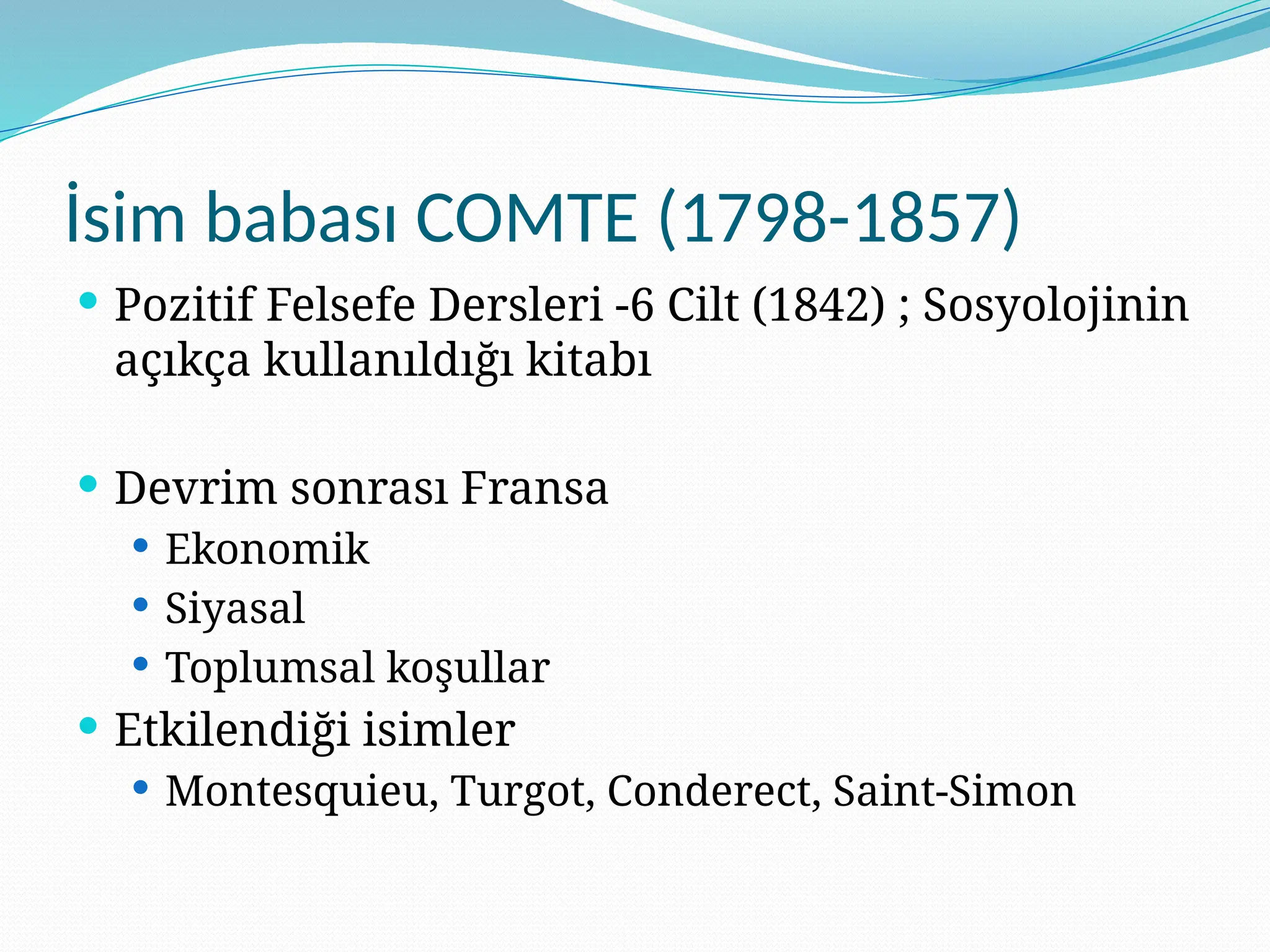 AUGUSTE COMTEUN TEORİSİNE GENEL BAKIŞ.pptx