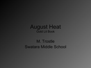 August Heat | PPT