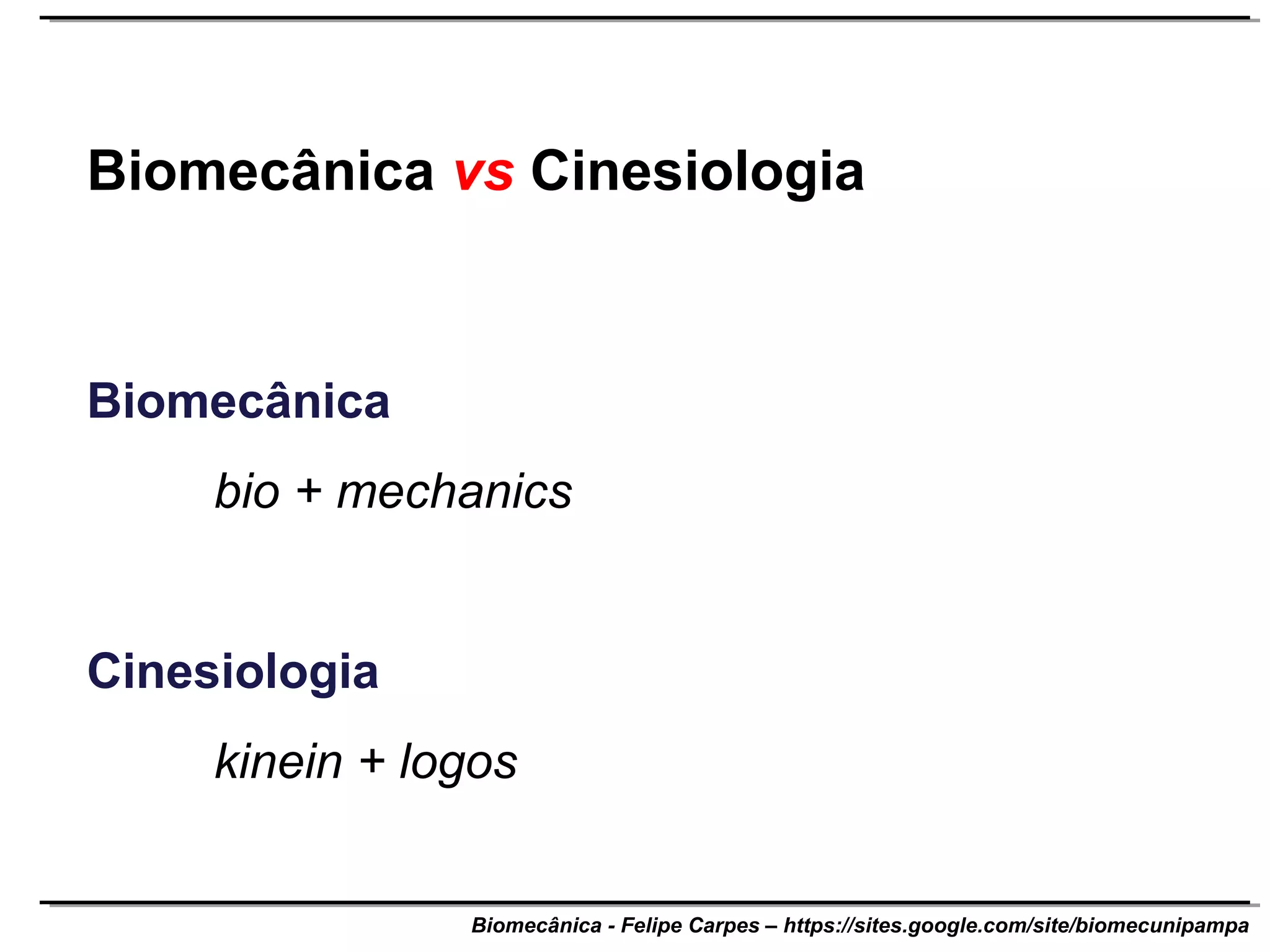 Aula 1 biomecanica, conceitos, historico e definicoes | PPT | Physics ...
