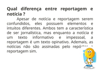 Aula vida de reporter. Gênero Textual: Reportagem | PPTX