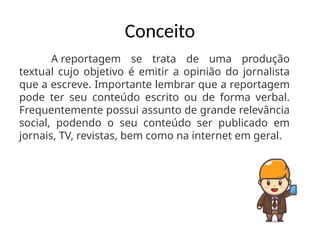 Aula vida de reporter. Gênero Textual: Reportagem | PPTX