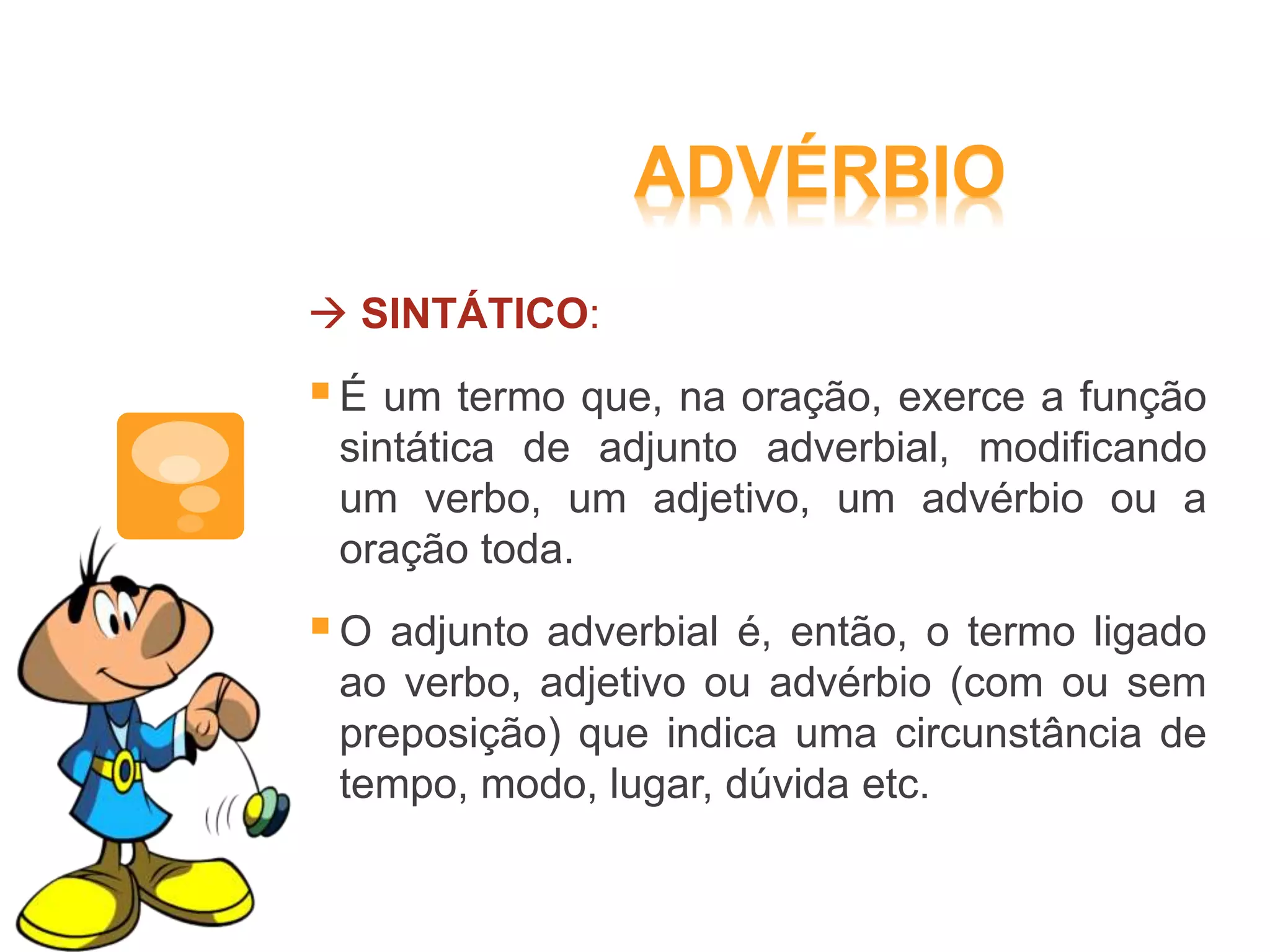 CLASSE DE PALAVRAS - ADVÉRBIO | PPTX