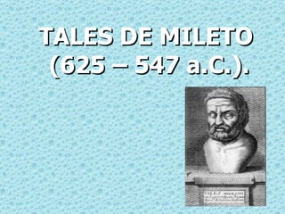 Um pouco sobre Tales De Mileto | PPT