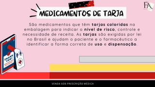 AULA SOBRE TARJAS DE MEDICAMENTOS, RECEITA E BULA | PPTX