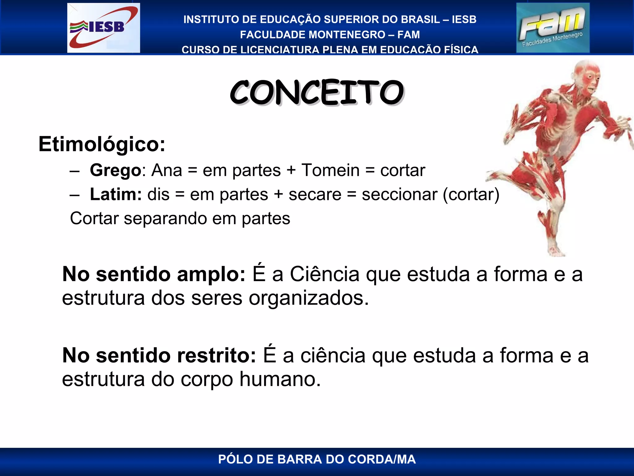 Aula01:INTRODUÇÃO AO ESTUDO DE ANATOMIA | PPT