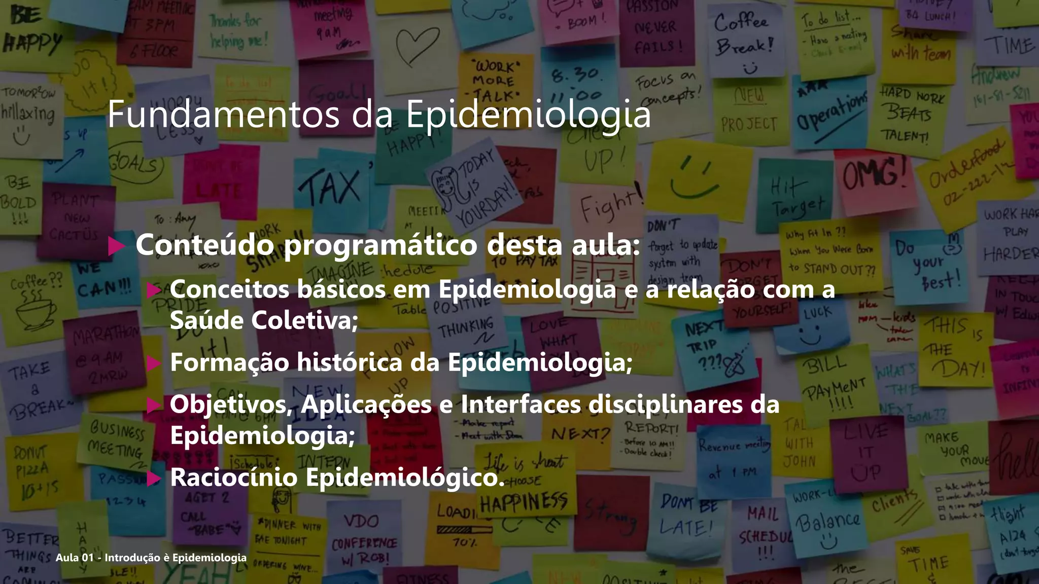 Aula 01 - Intro à Epidemiologia.pptx