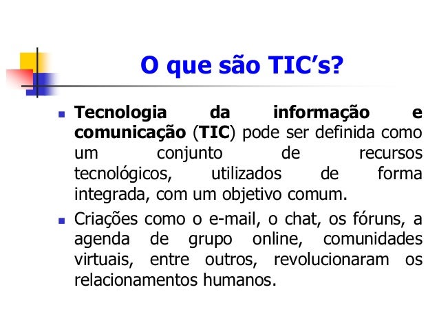 Aula 01 tics - tecnologia da informacao e comunicacao final