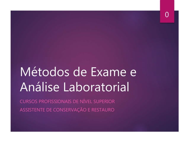 Aula de exames de ponto 7 - Métodos de exame e análise laboratorial | PPT