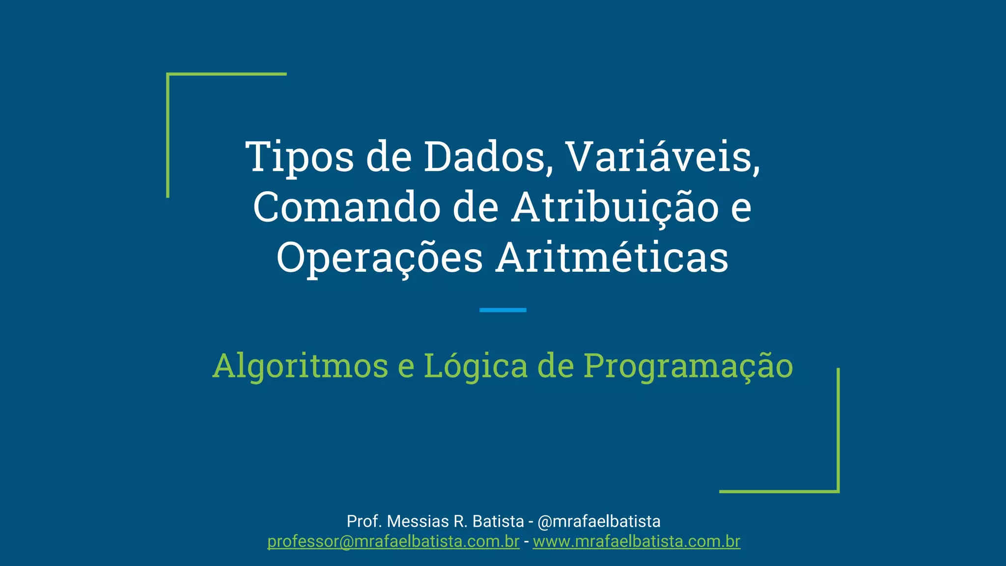 Aula 02 Tipos De Dados Variáveis Constantes E Operadores