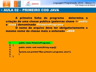 Aula 02 Primeiro Cod Java | PPT